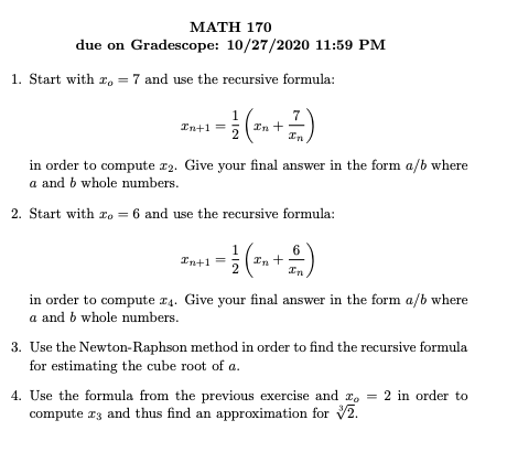 Solved Using the recursive formula and Newton-Raphson | Chegg.com