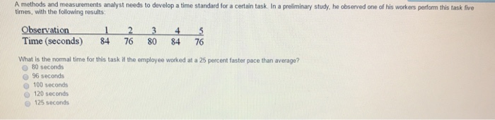Solved A methods and measurements analyst needs to develop a | Chegg.com