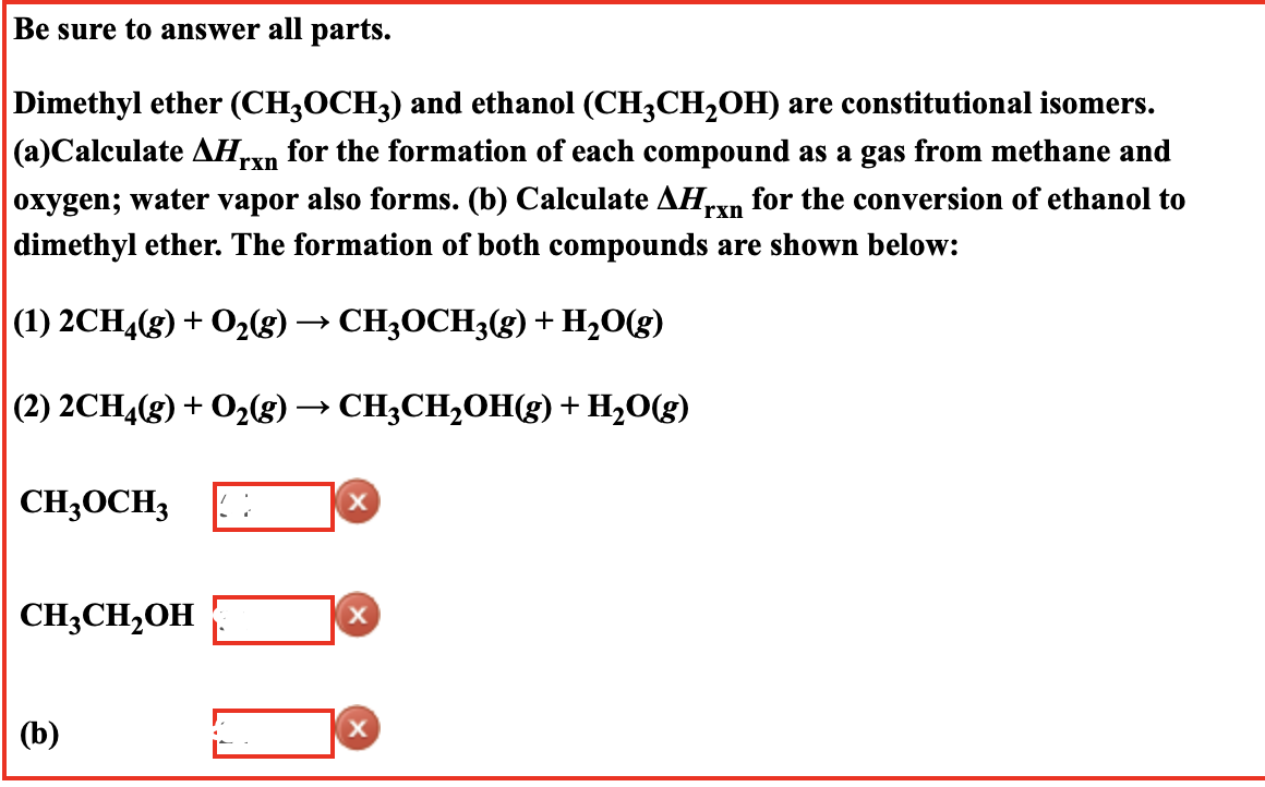 Solved Be sure to answer all parts. Dimethyl ether (CH3OCHZ) | Chegg.com