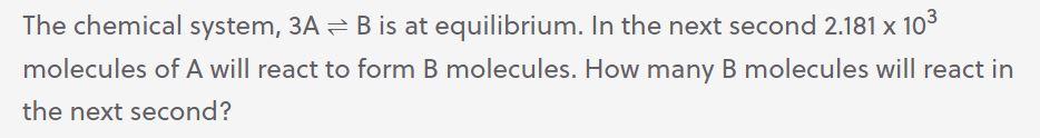 Solved The chemical system, 3A = B is at equilibrium. In the | Chegg.com