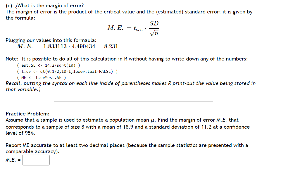 Solved (c) What is the margin of error? The margin of error | Chegg.com