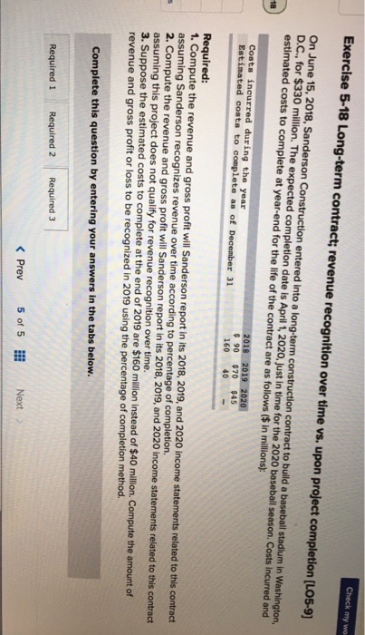 Solved Exercise 5-18 Long-term contract; revenue recognition | Chegg.com