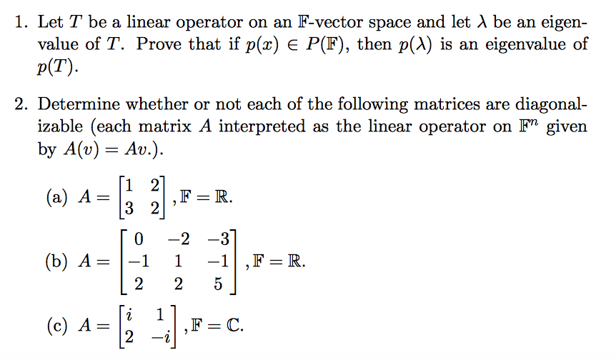 Solved 1. Let T be a linear operator on an F-vector space | Chegg.com