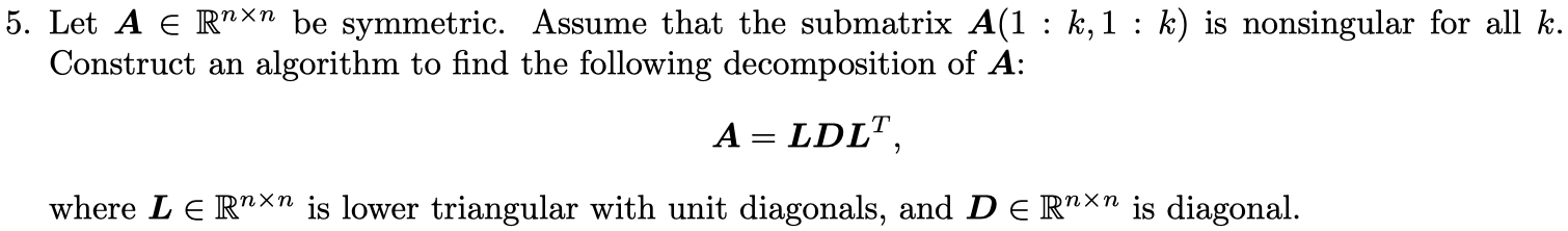 Solved Let A∈Rn×n be symmetric. Assume that the submatrix | Chegg.com
