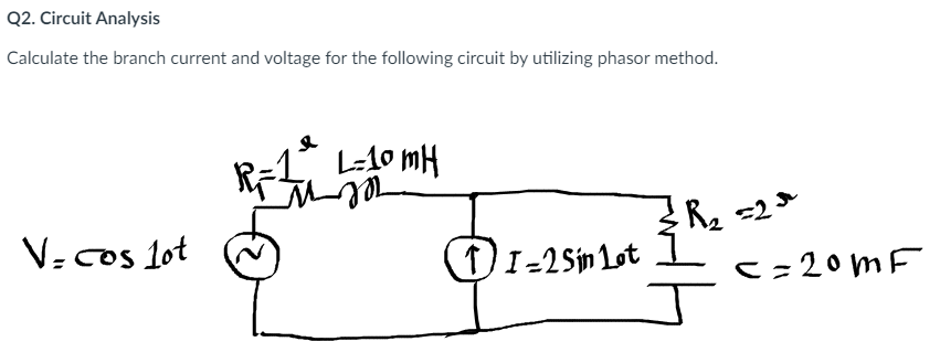 Solved Calculate the branch current and voltage for the | Chegg.com