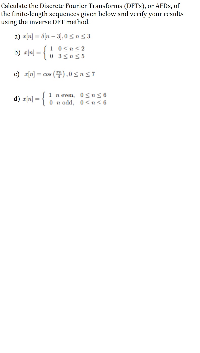 Solved Calculate the Discrete Fourier Transforms (DFTs), or | Chegg.com