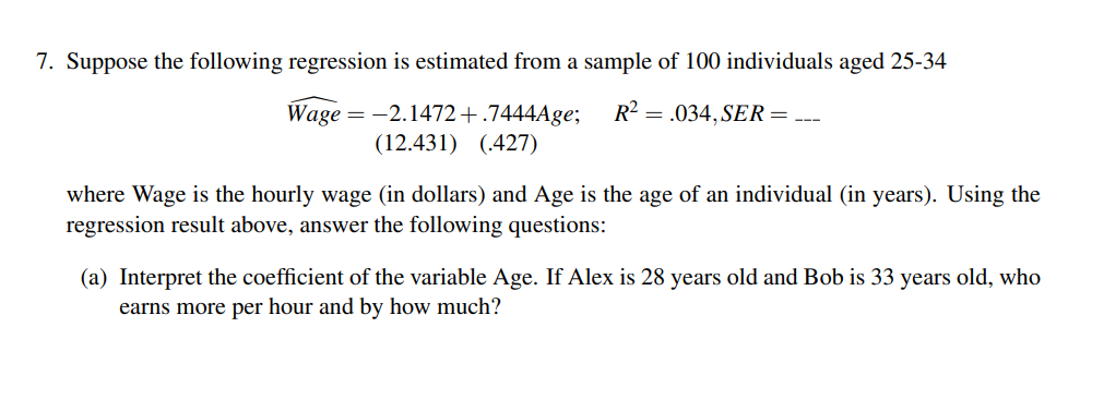 Solved Suppose the following regression is estimated from a | Chegg.com