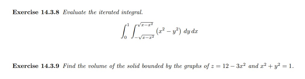 Solved Exercise 14.3.8 Evaluate the iterated integral. | Chegg.com