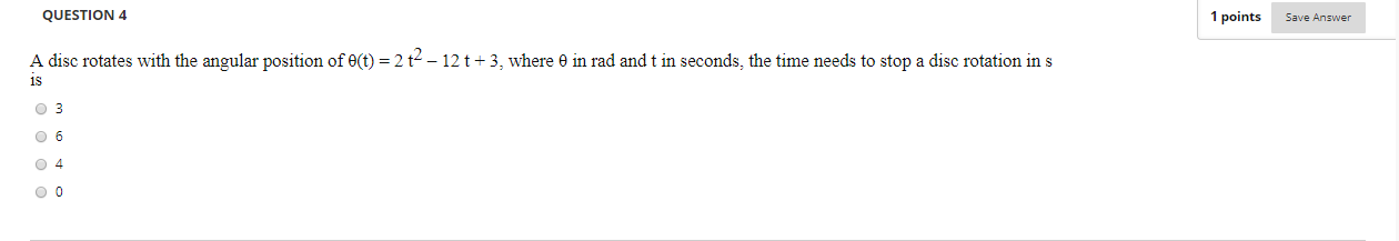 Solved QUESTION 4 1 points Save Answer A disc rotates with | Chegg.com