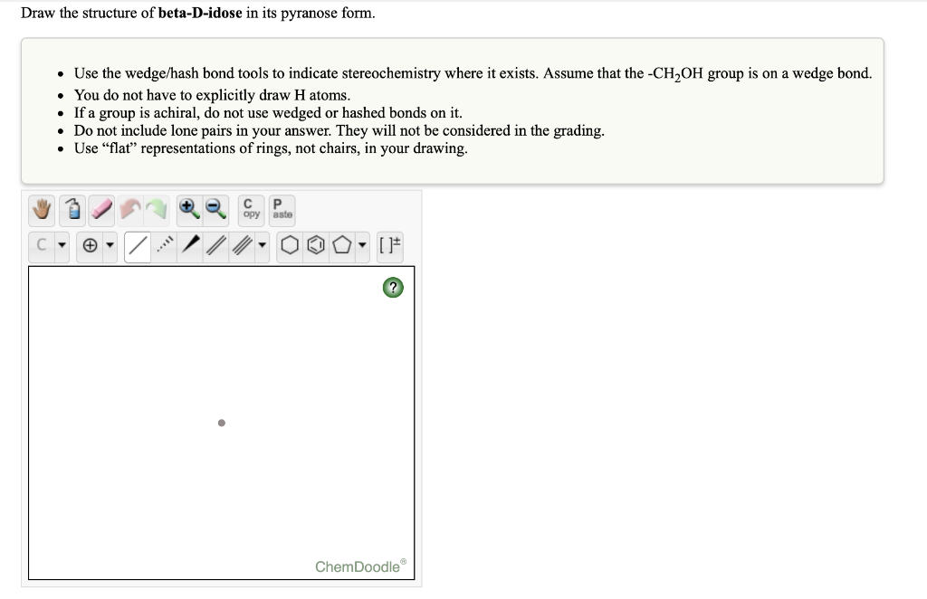 Solved Draw the structure of beta-D-idose in its pyranose | Chegg.com