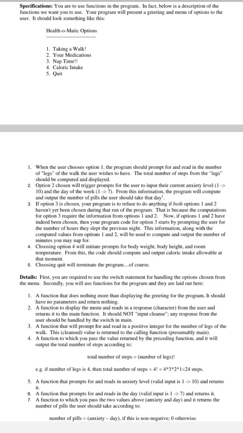 Solved Specifications: You are to use functions in the | Chegg.com