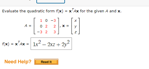 Solved Evaluate the quadratic form f(x)=xTAx for the given A | Chegg.com
