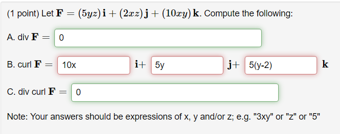 Solved (5yz) i+(2xz)j+(10xy) k. Compute the following: (1 | Chegg.com