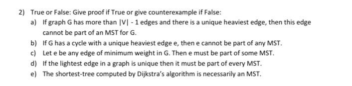 Solved 2) True or False: Give proof if True or give | Chegg.com