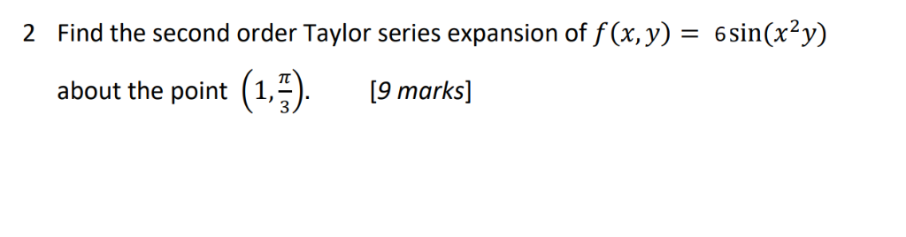 Solved 2 Find the second order Taylor series expansion | Chegg.com