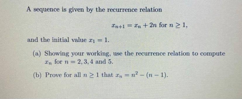 Solved A sequence is given by the recurrence relation 2n+1 = | Chegg.com