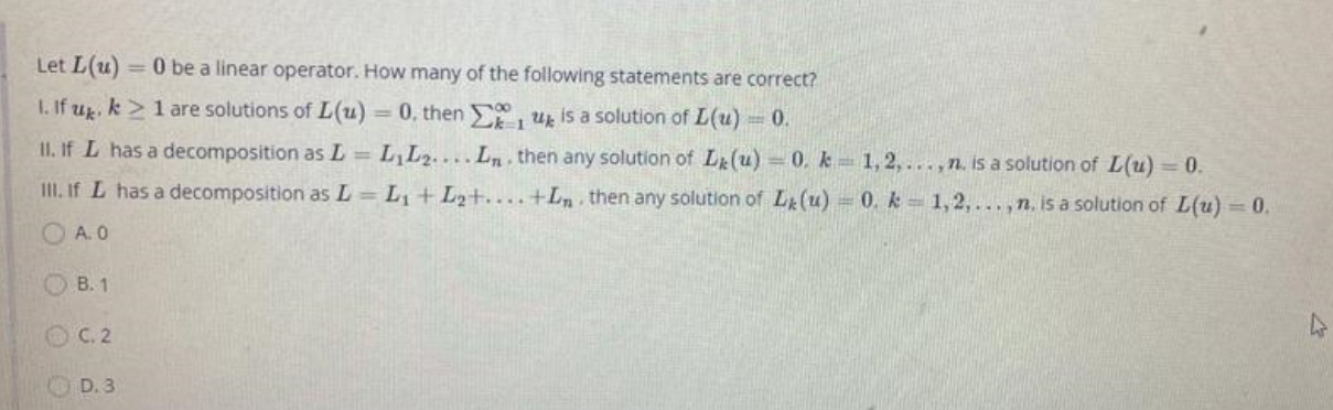 Solved Let L(u)=0 be a linear operator. How many of the | Chegg.com