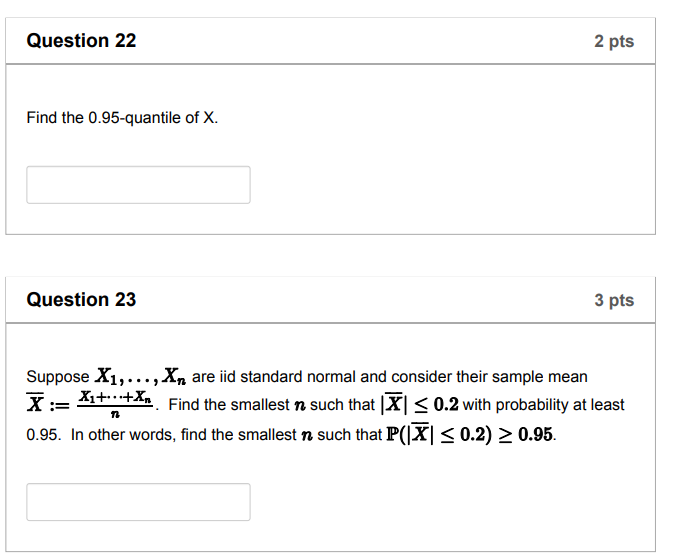 Solved Find the 0.95-quantile of X. Question 23 3 pts | Chegg.com