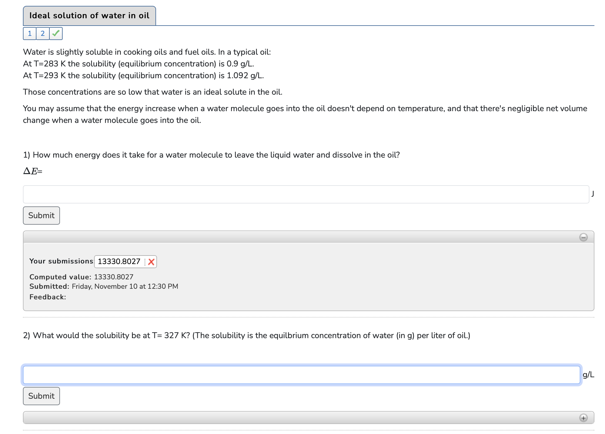 Solved 12 Water is slightly soluble in cooking oils and fuel | Chegg.com