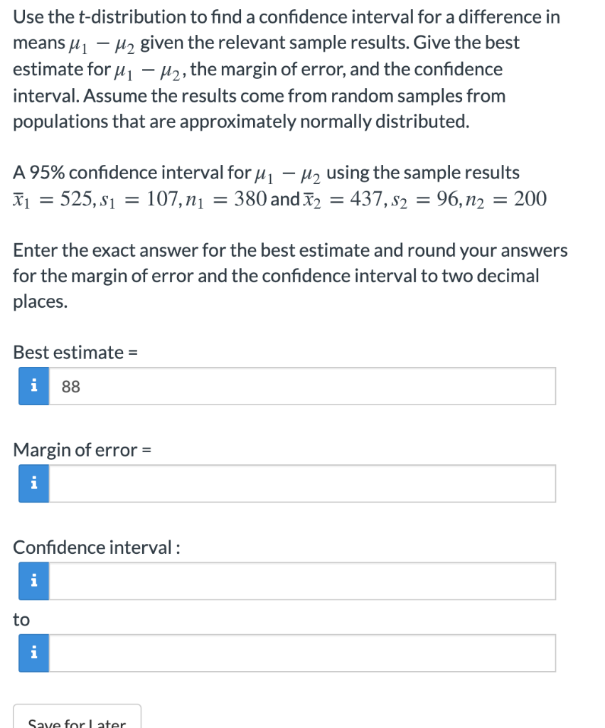 Solved Use the t-distribution to find a confidence interval | Chegg.com