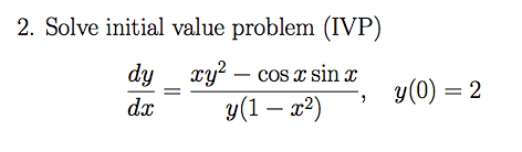 Solved 2. Solve initial value problem (IVP) | Chegg.com