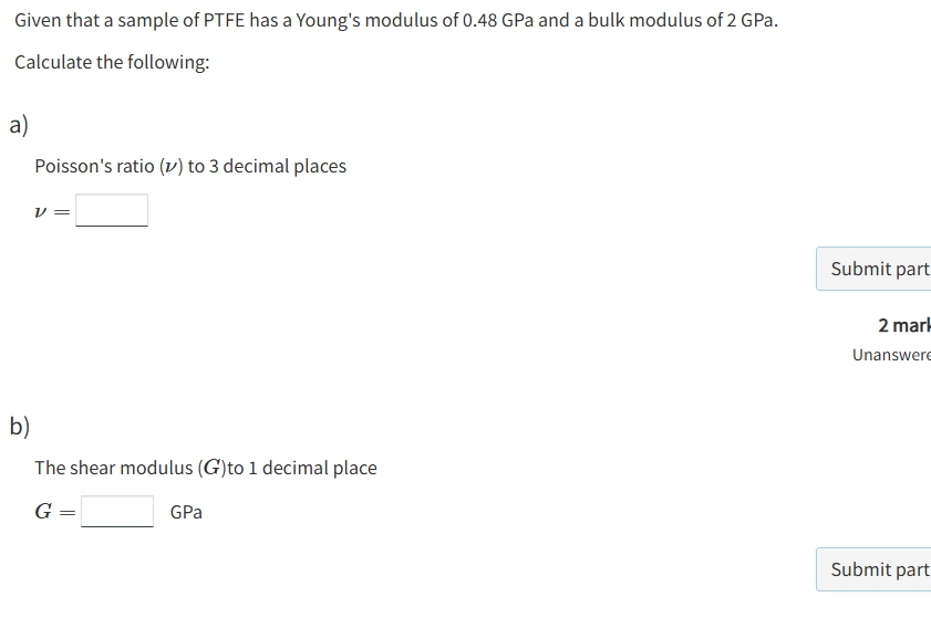 Solved Given that a sample of ﻿PTFE has a Young's modulus | Chegg.com