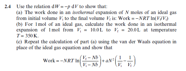 Solved Use the relation dW--pdV to show that: (a) The work | Chegg.com