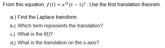 Solved From this equation, f(t) = ezt(t – 1). Use the first | Chegg.com