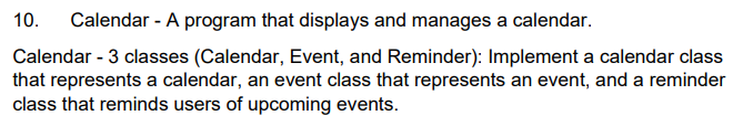 Solved 10. Calendar - A program that displays and manages a | Chegg.com