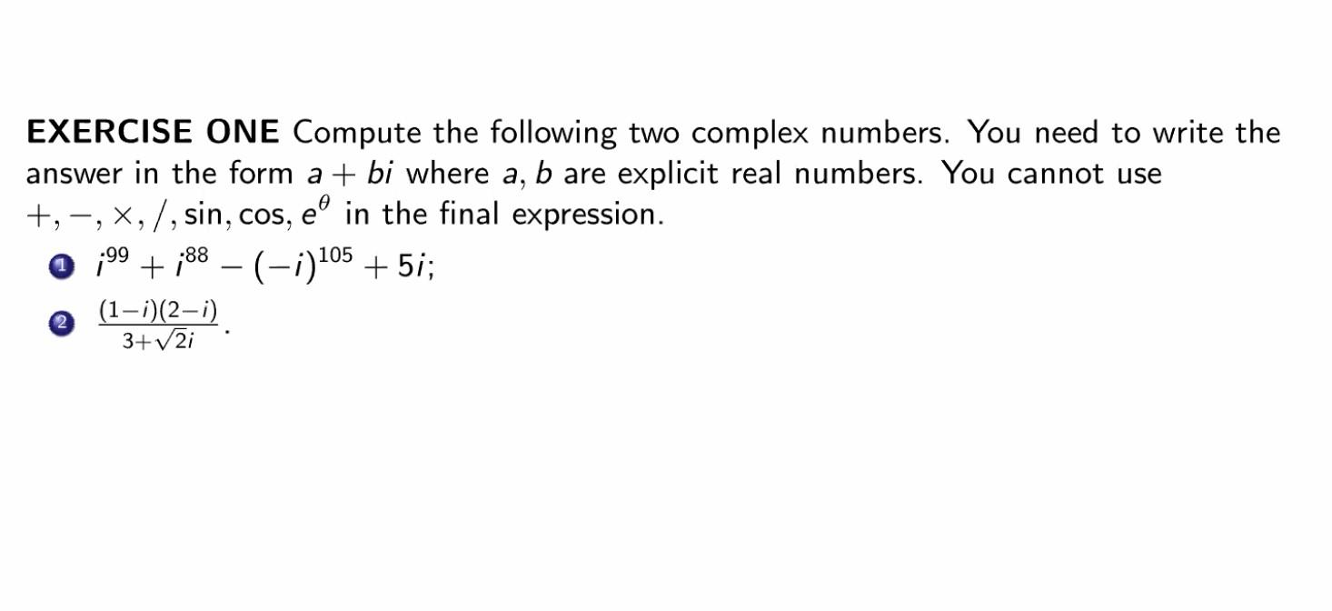 Solved EXERCISE ONE Compute the following two complex | Chegg.com