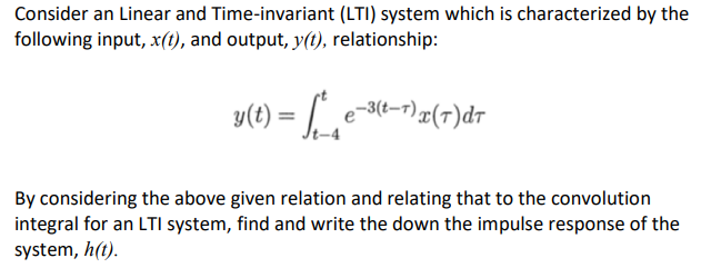 Solved Consider an ﻿Linear and Time-invariant (LTI) ﻿system | Chegg.com
