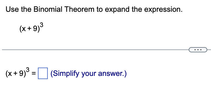 Solved Use the Binomial Theorem to expand the expression. | Chegg.com