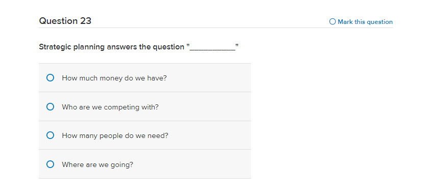 Solved Question 23 O Mark this question Strategic planning | Chegg.com