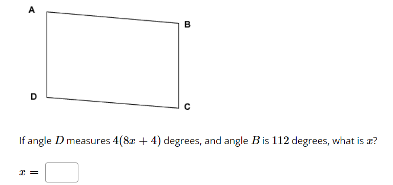 Solved If angle D measures 4(8x+4) degrees, and angle B is | Chegg.com