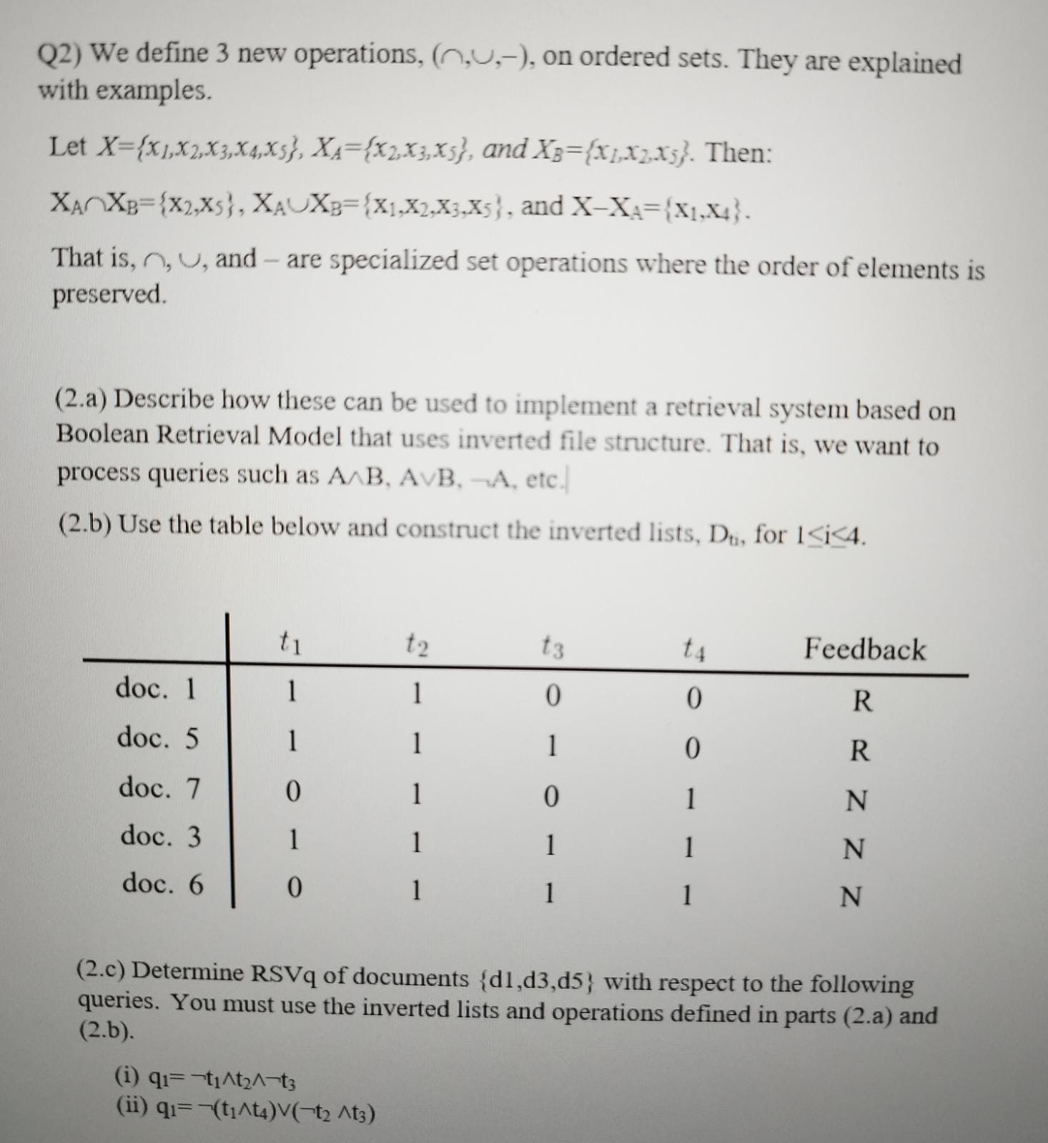 Solved Q2) We define 3 new operations, (∩,∪,−), on ordered | Chegg.com