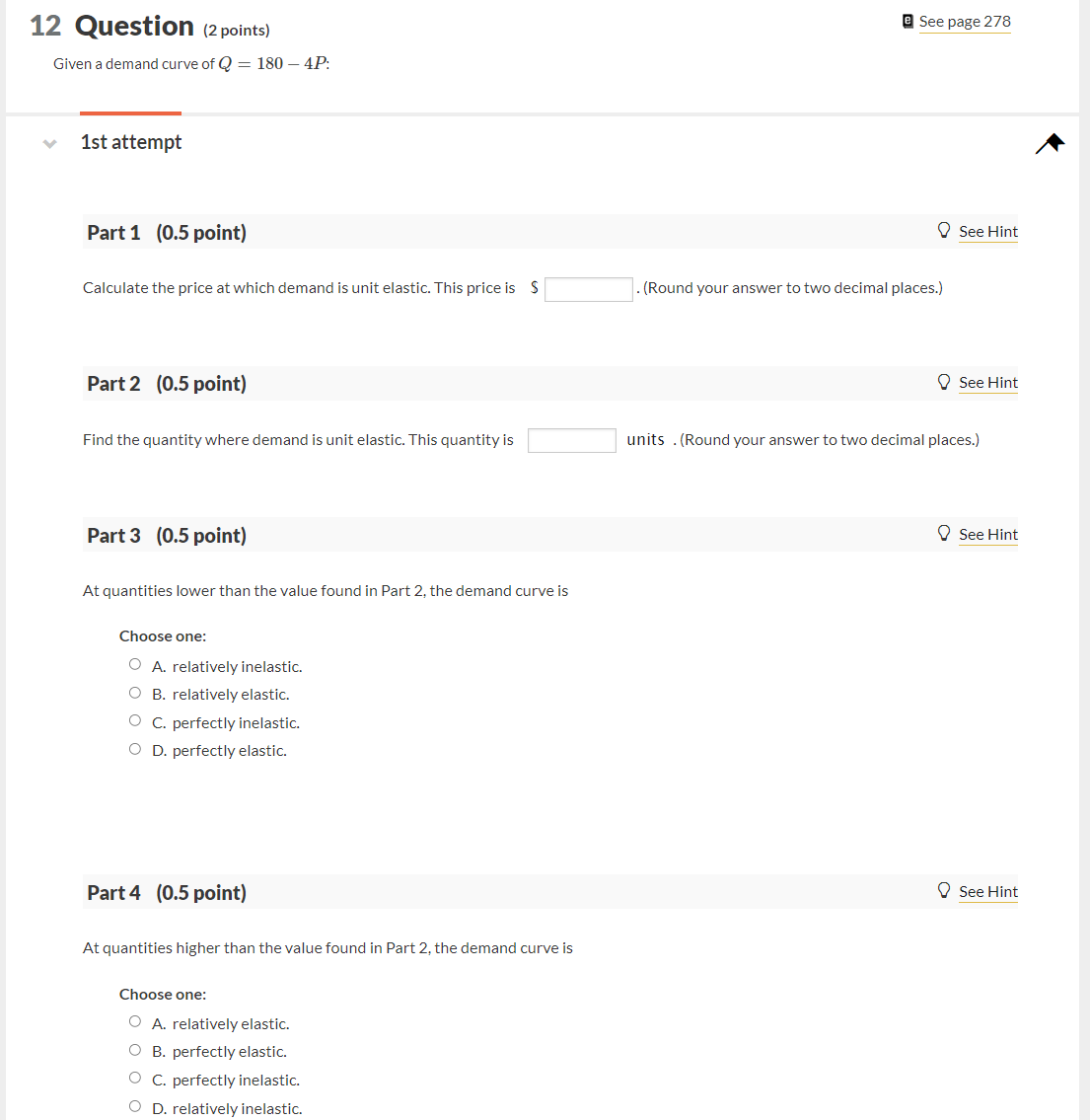 Solved 2 Question (2 points) Given a demand curve of | Chegg.com