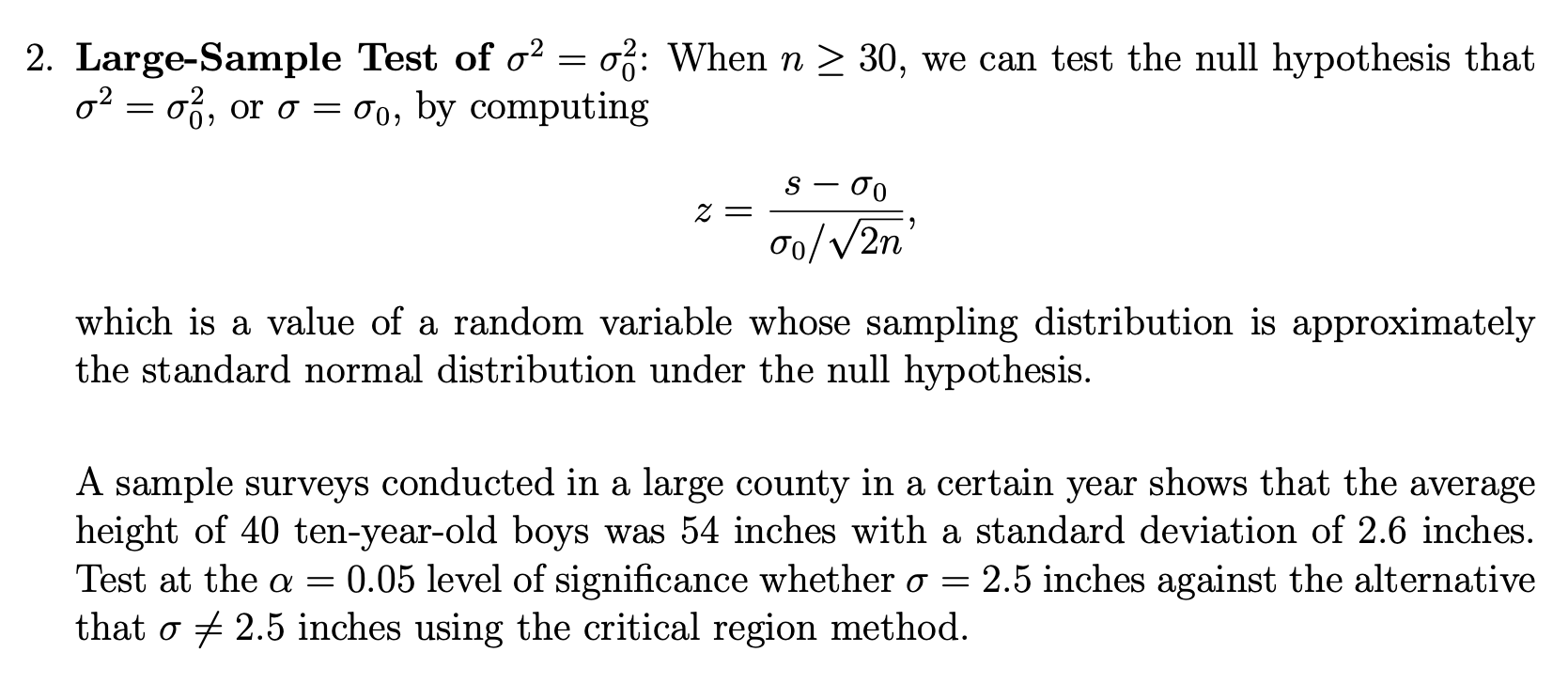 Solved 2. Large-Sample Test of σ2=σ02 : When n≥30, we can | Chegg.com
