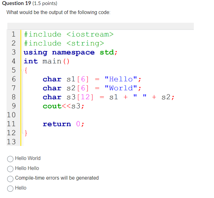 Solved What would be the output of the following code: Hello | Chegg.com