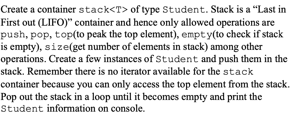 Solved Create a container stack of type Student. Stack is a | Chegg.com