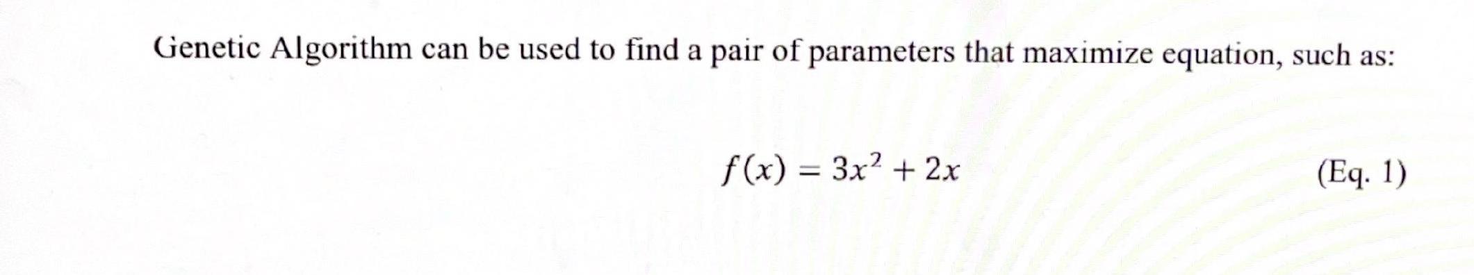 Solved Genetic Algorithm can be used to find a pair of | Chegg.com