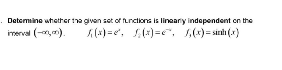 Solved Determine whether the given set of functions is | Chegg.com