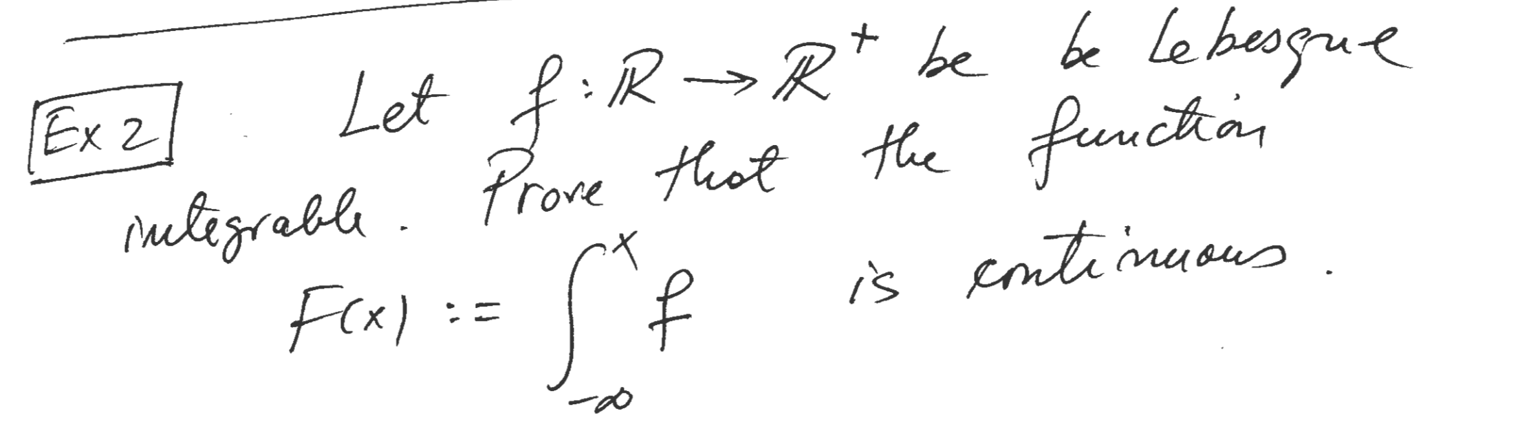 Solved (Ex2 Let f 1R Rt be be le besque integrable. Prove | Chegg.com