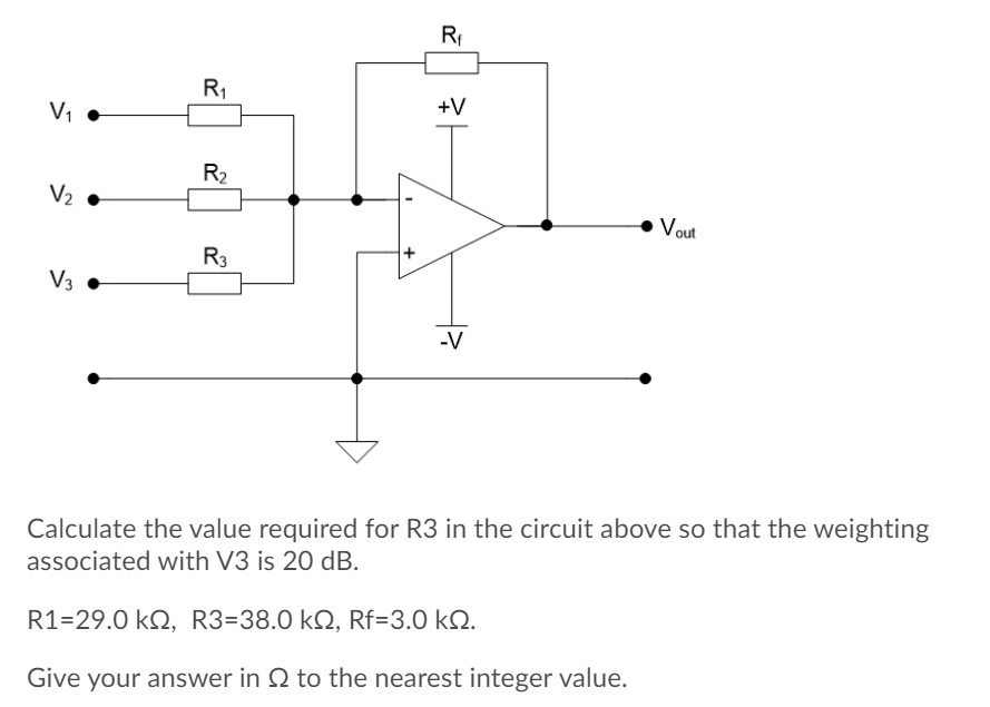Solved RE R1 V1 +V R2 V2 Vout R3 V3 • -V Calculate the value | Chegg.com