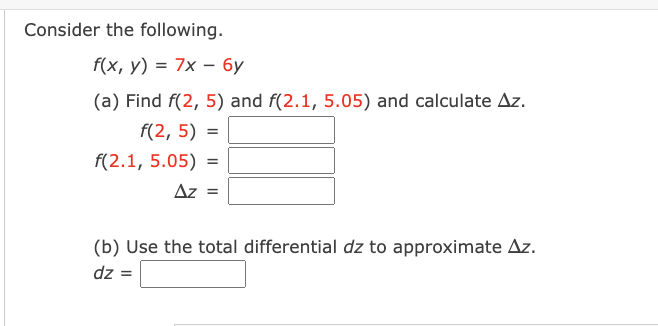 Solved Consider the following. f(x,y)=7x−6y (a) Find f(2,5) | Chegg.com