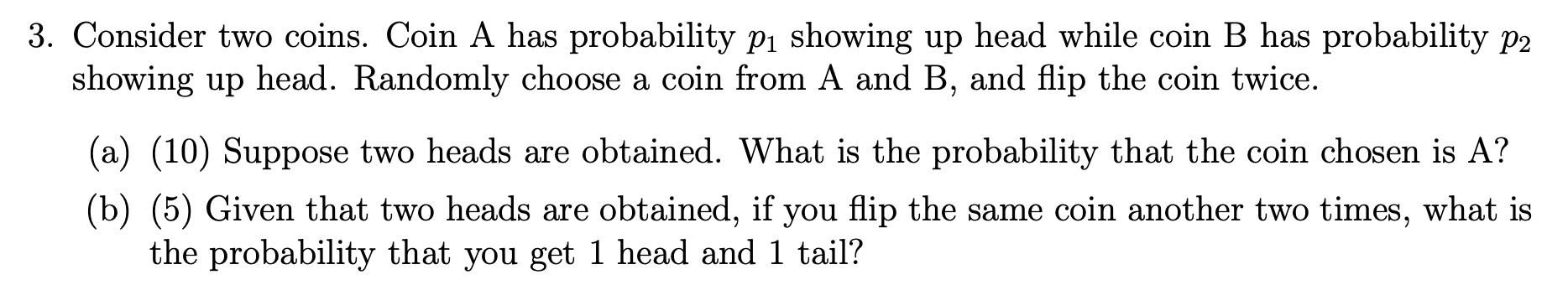 Solved 3. Consider two coins. Coin A has probability P1 | Chegg.com