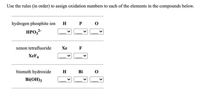 Solved Use the rules (in order) to assign oxidation numbers | Chegg.com