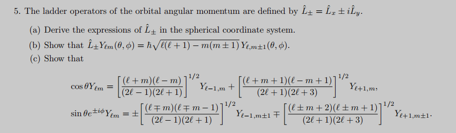 Solved 5. The ladder operators of the orbital angular | Chegg.com