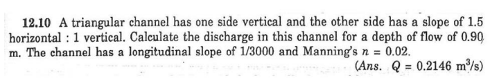 Solved 12.10 A triangular channel has one side vertical and | Chegg.com