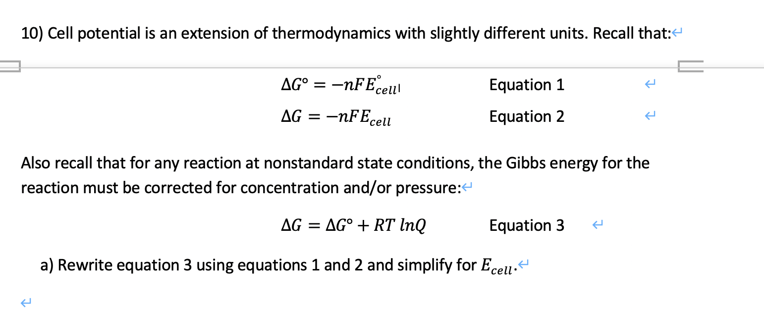 Solved 10) Cell potential is an extension of thermodynamics | Chegg.com