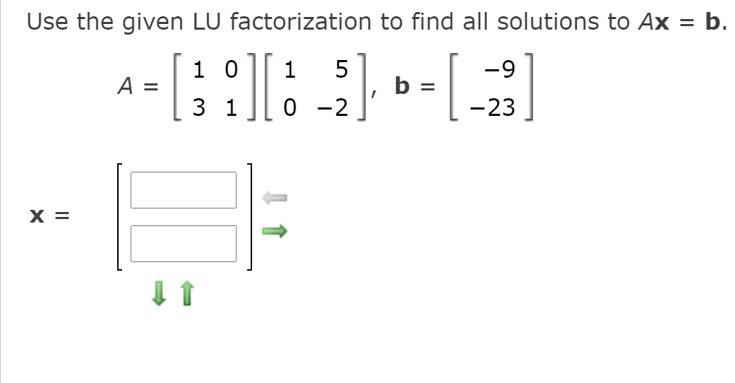 Solved Use the given LU factorization to find all solutions | Chegg.com
